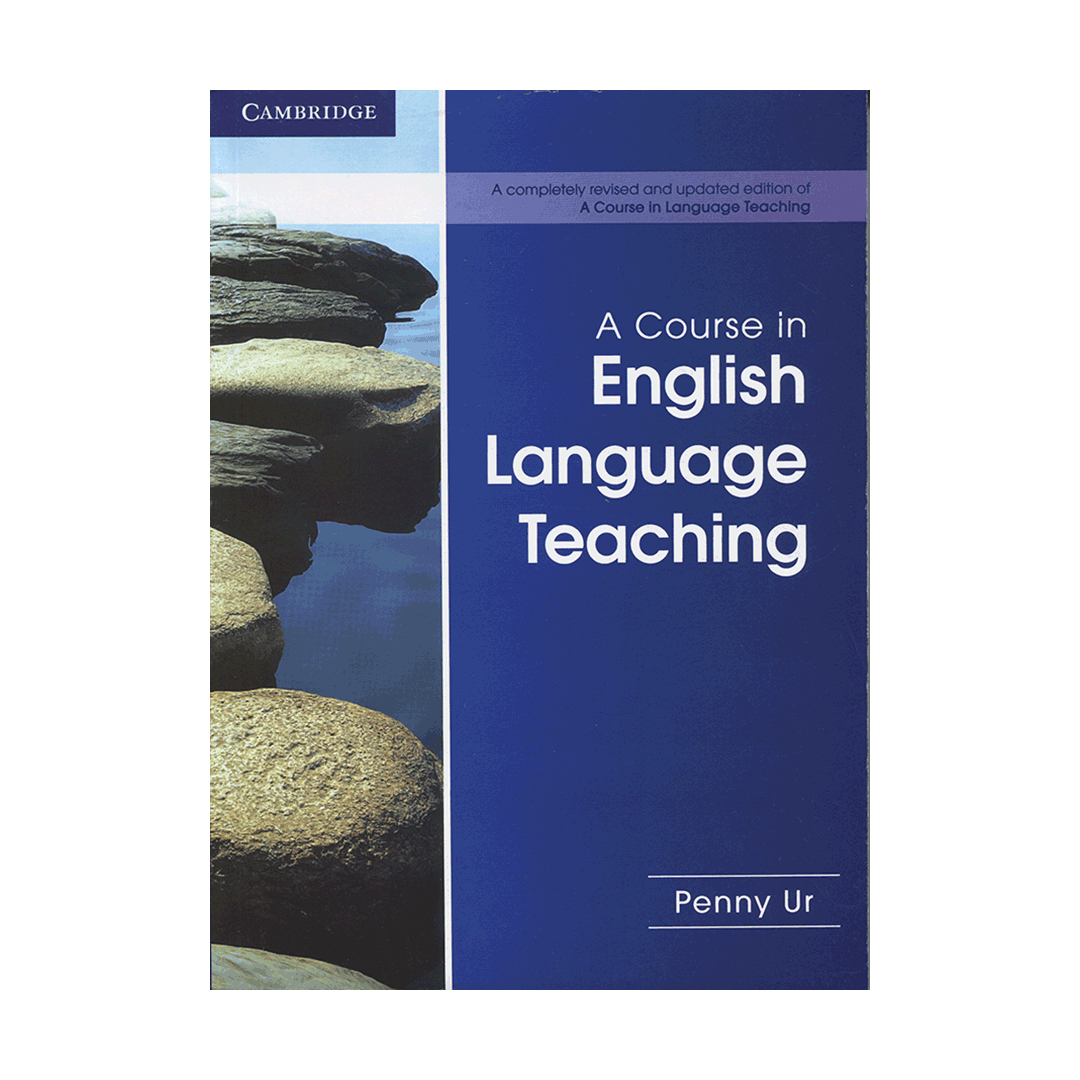 A Course in English Language Teaching