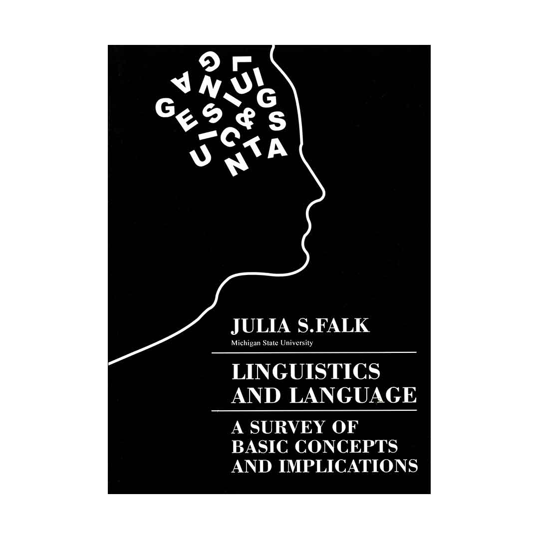 Linguistics and Language A Survey of Basic Concepts and implications