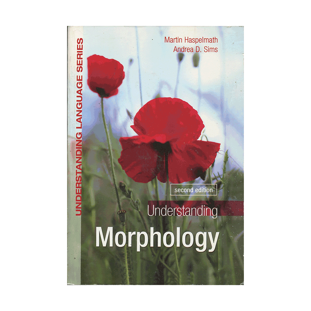 Understanding Morphology Second Edition